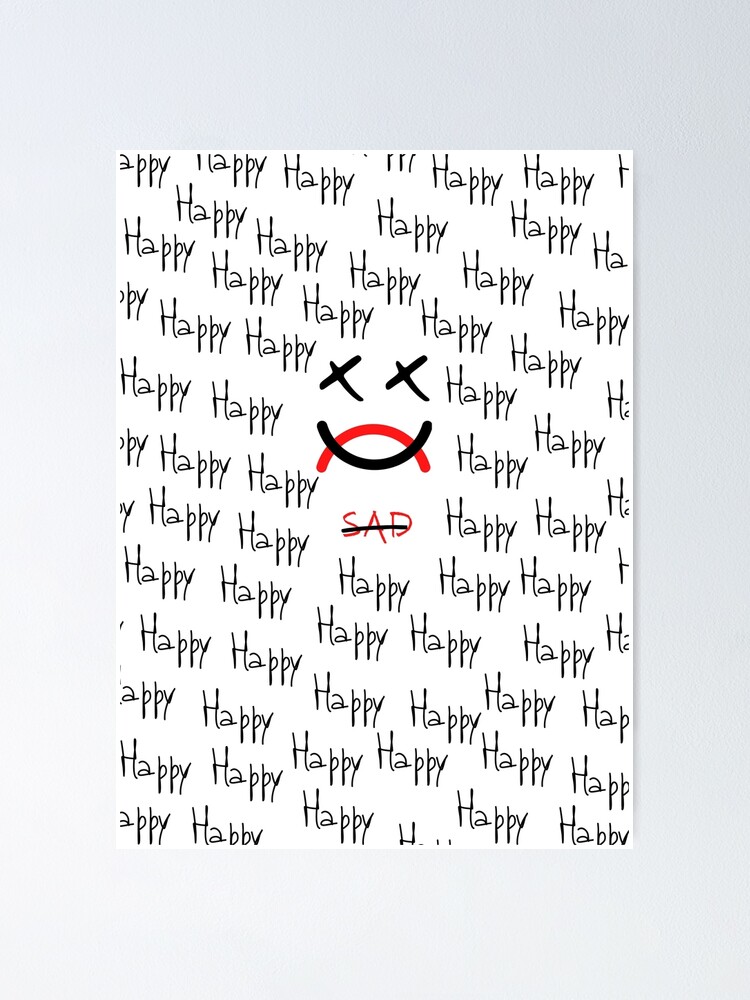 "happy sad" Poster for Sale by themochipochi | Redbubble