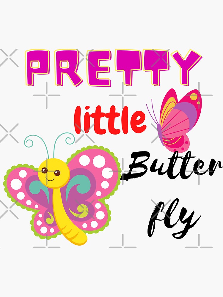 "My Pretty Little Butterfly" Sticker for Sale by luxuryhaul | Redbubble