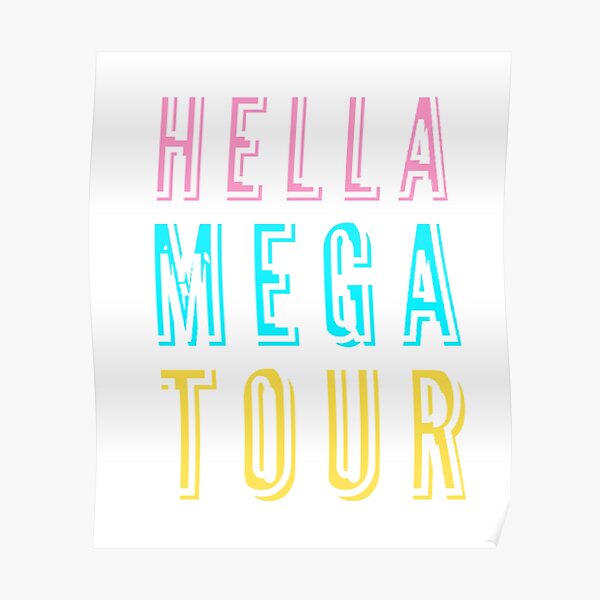 "Hella Mega Tour" Poster for Sale by ishari | Redbubble