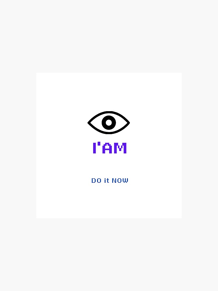 "I see you do it now" Sticker for Sale by doitnow97 | Redbubble