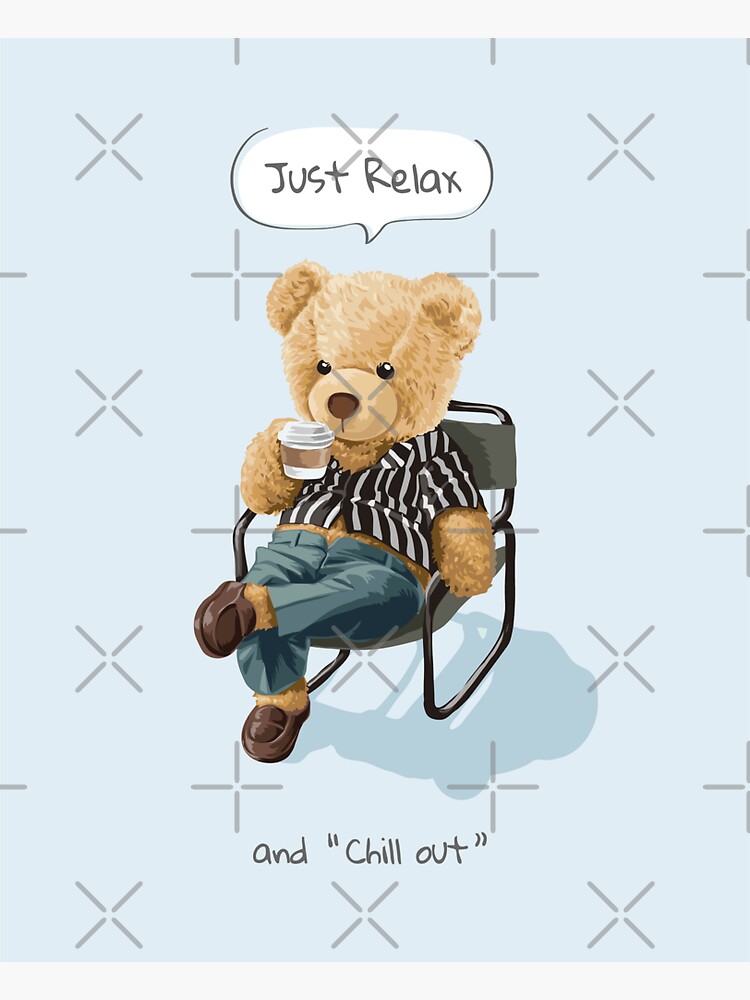 Pegatina «Relájese Chill Out Slogan con lindo oso de juguete sentado ...