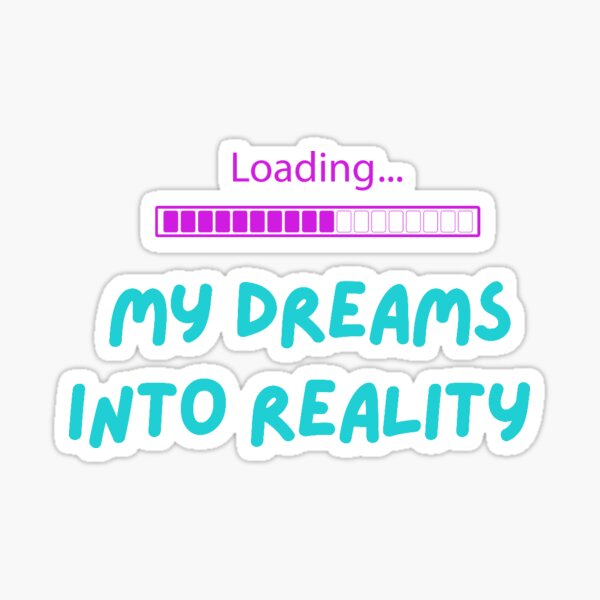 "Loading Dreams" Sticker by KiwiGaLz | Redbubble