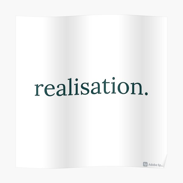 "realisation sticker" Poster for Sale by archangel444 | Redbubble