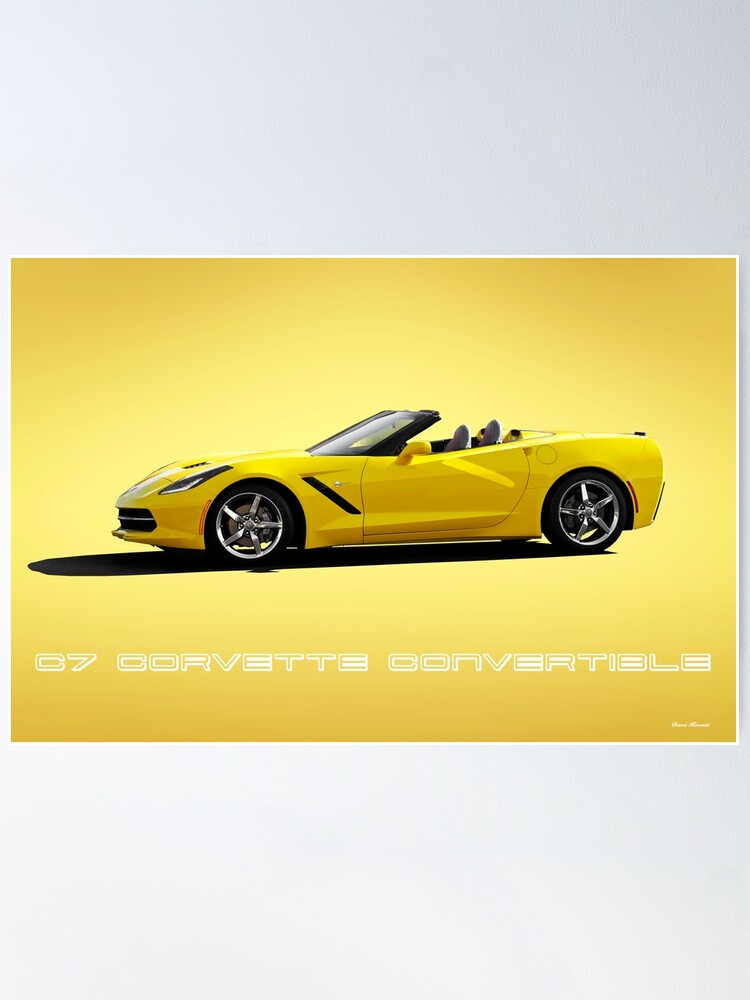 "Chevrolet C7 Corvette Convertible" Poster for Sale by DaveKoontz ...