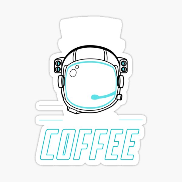 "Spaceman: Houston, we have a problem. There is no coffee." Sticker for ...