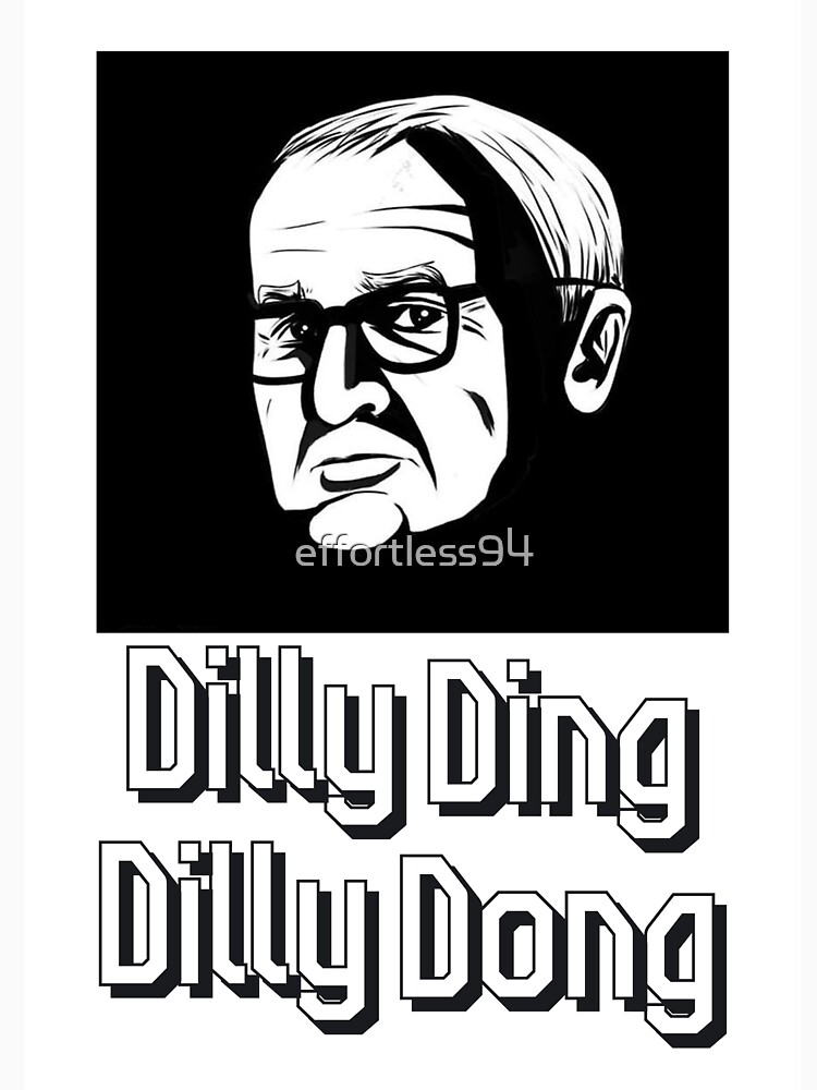 "Dilly Ding , Dilly Dong " T-shirt for Sale by effortless94 | Redbubble ...
