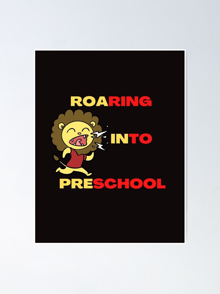 "ROARING INTO PRESCHOOL" Poster for Sale by ashish845 | Redbubble