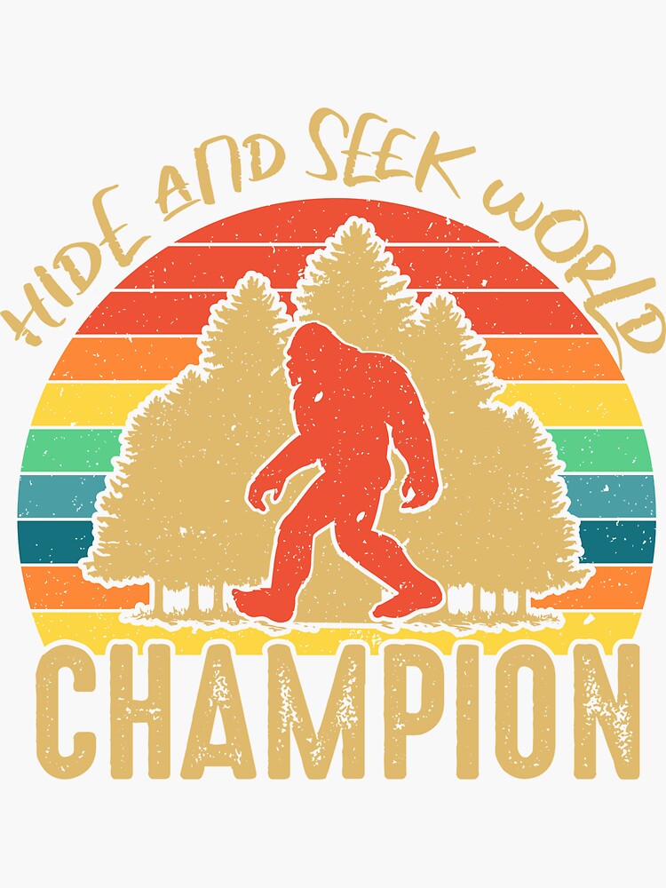 "Hide and seek world champion bigfoot winner" Sticker for Sale by ...