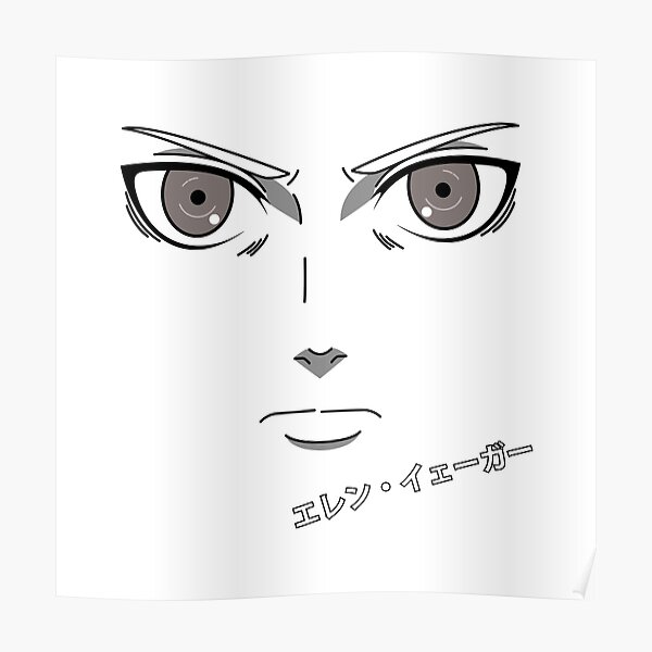 "Eren Yeager Face" Poster for Sale by Yutaka-Art | Redbubble
