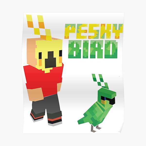 "Pesky Bird - Hermitcraft Grian" Poster for Sale by THEMADBRUSH | Redbubble