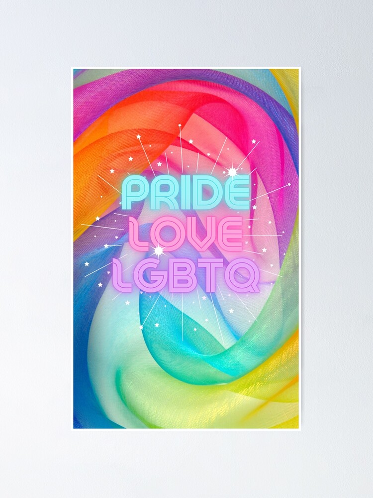 "Pride, Love, LGBTQ" Poster by TrolldollC | Redbubble
