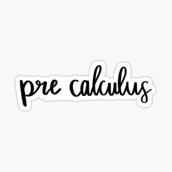 "Pre Calculus Sticker" Sticker for Sale by mehill838 | Redbubble