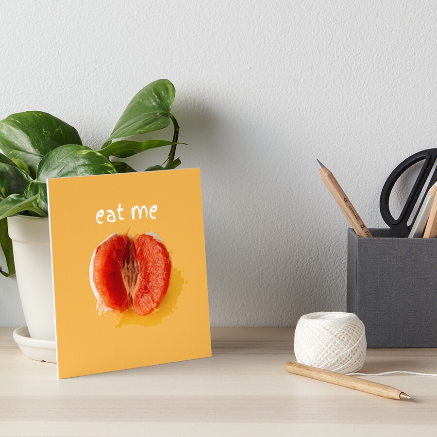 "Eat Me" Art Board Print by Teepocalypse | Redbubble