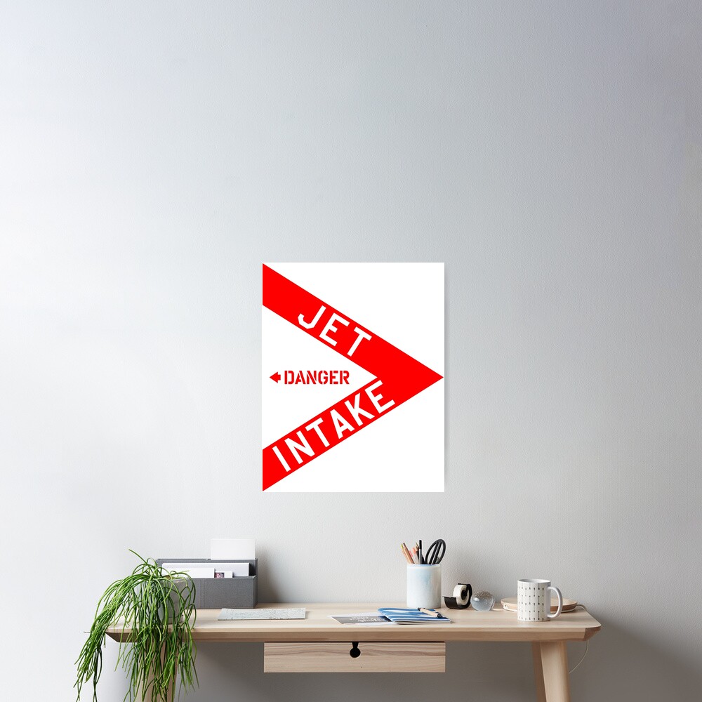 "DANGER Jet Intake, Jet Fighter warning sign (Side B) Left Side" Poster ...