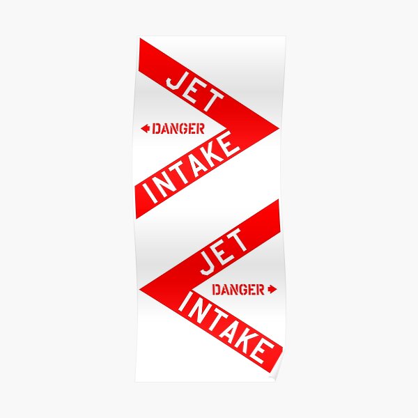 "DANGER Jet Intake, Jet Fighter warning sign 2 Sides 2 Colors" Poster ...
