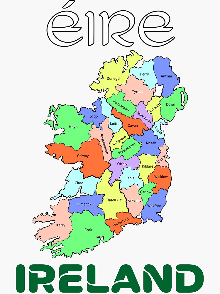"ÉIRE (IRELAND) - MAP OF IRELAND 32 COUNTIES" Sticker for Sale by ...