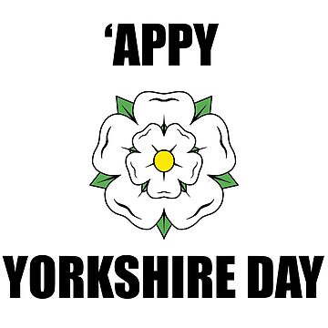 "Happy Yorkshire Day" Greeting Card for Sale by OlicanaDesigns | Redbubble
