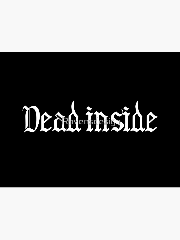 "Dead inside Gothic - Typography" Poster for Sale by Ravensdesign ...