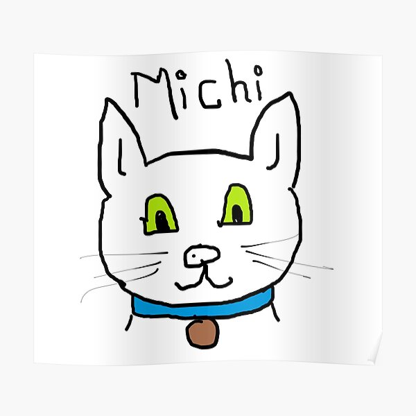 "MICHI kitten" Poster by vidaconluna | Redbubble