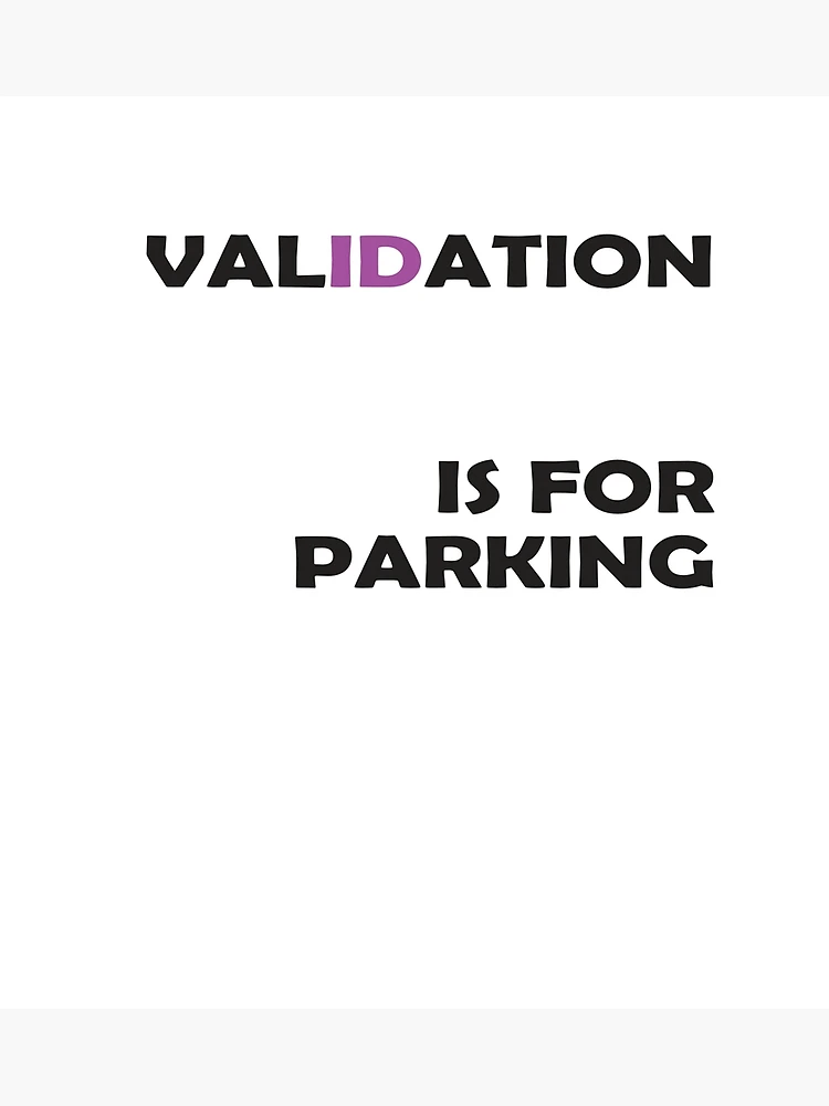 Validation Is For Parking Quote Parking Validation Signs | ESigns