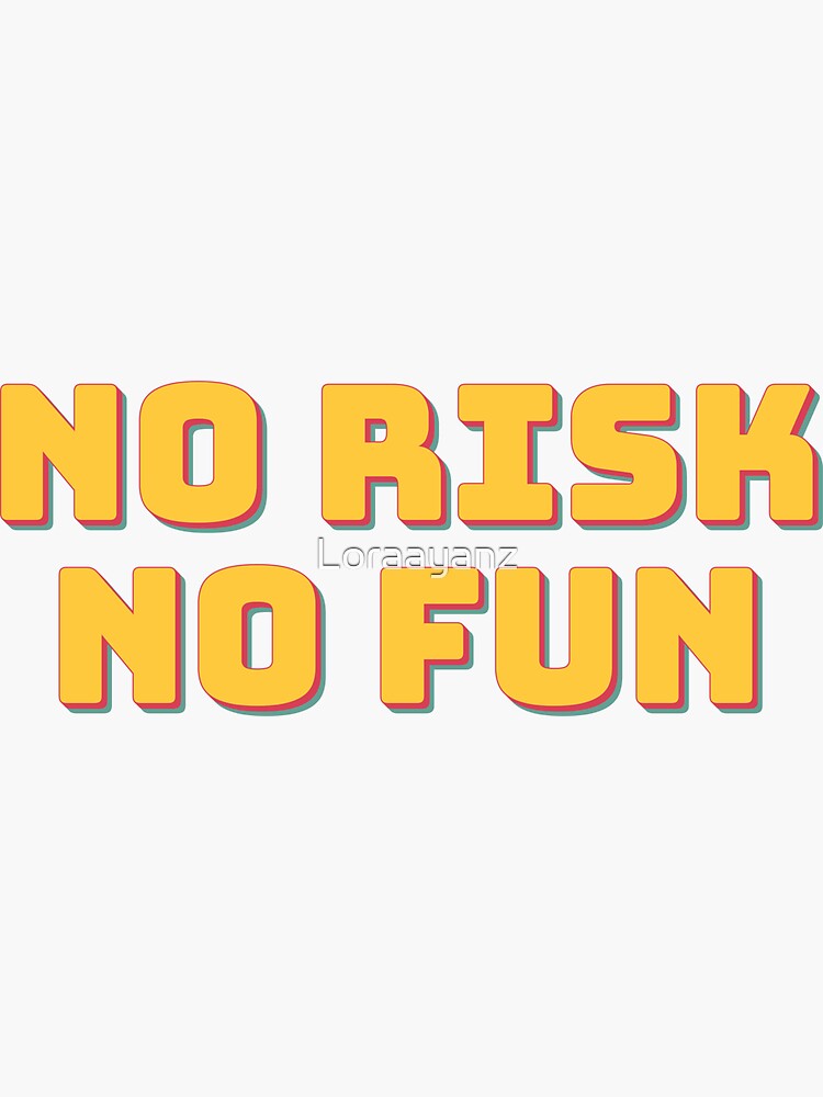 "No risk no fun - motivational retro" Sticker for Sale by Loraayanz ...