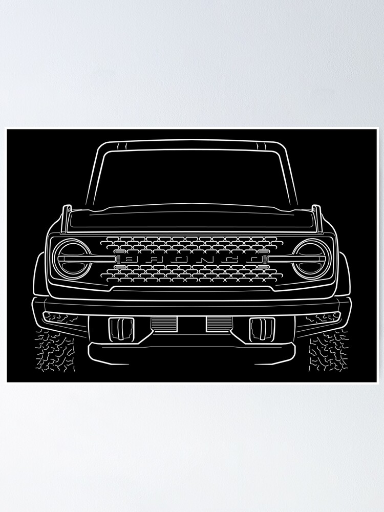 "2021 Ford Bronco - front stencil, white" Poster by mal-photography ...