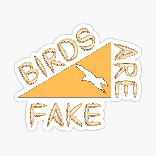 "Birds Are Fake" Sticker for Sale by daBulldog | Redbubble