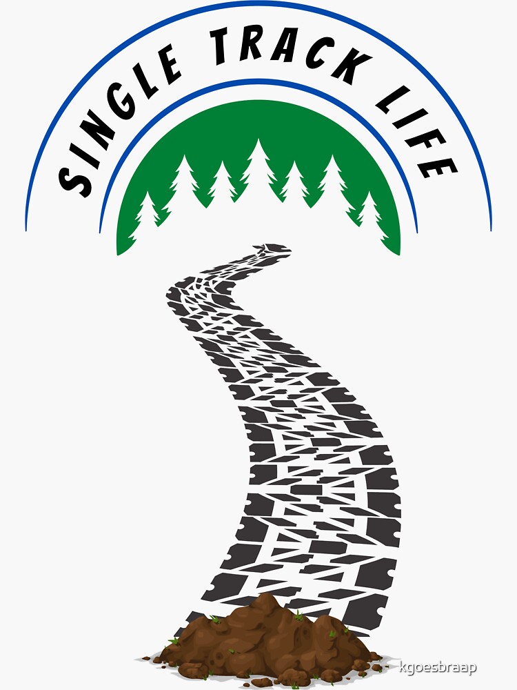"Single track life" Sticker for Sale by kgoesbraap | Redbubble