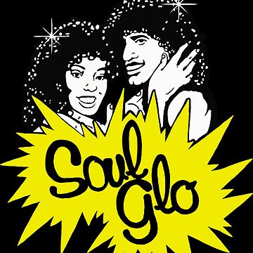 "Soul Glo " Poster for Sale by Clockvine122 | Redbubble