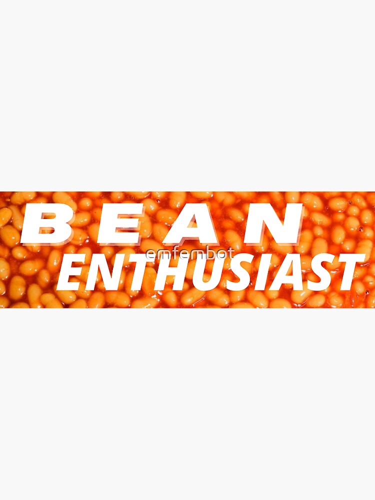 "BEAN ENTHUSIAST BUMPER STICKER" Sticker for Sale by emfembot | Redbubble