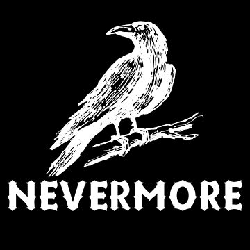 "Nevermore- Edgar Allan Poe- The Raven " Poster for Sale by Tea-and ...