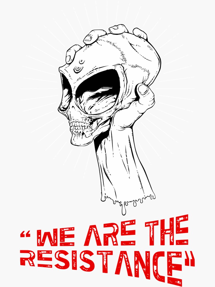 ""We Are The Resistance" By Alien Comple| Perfect Gift" Sticker by ...
