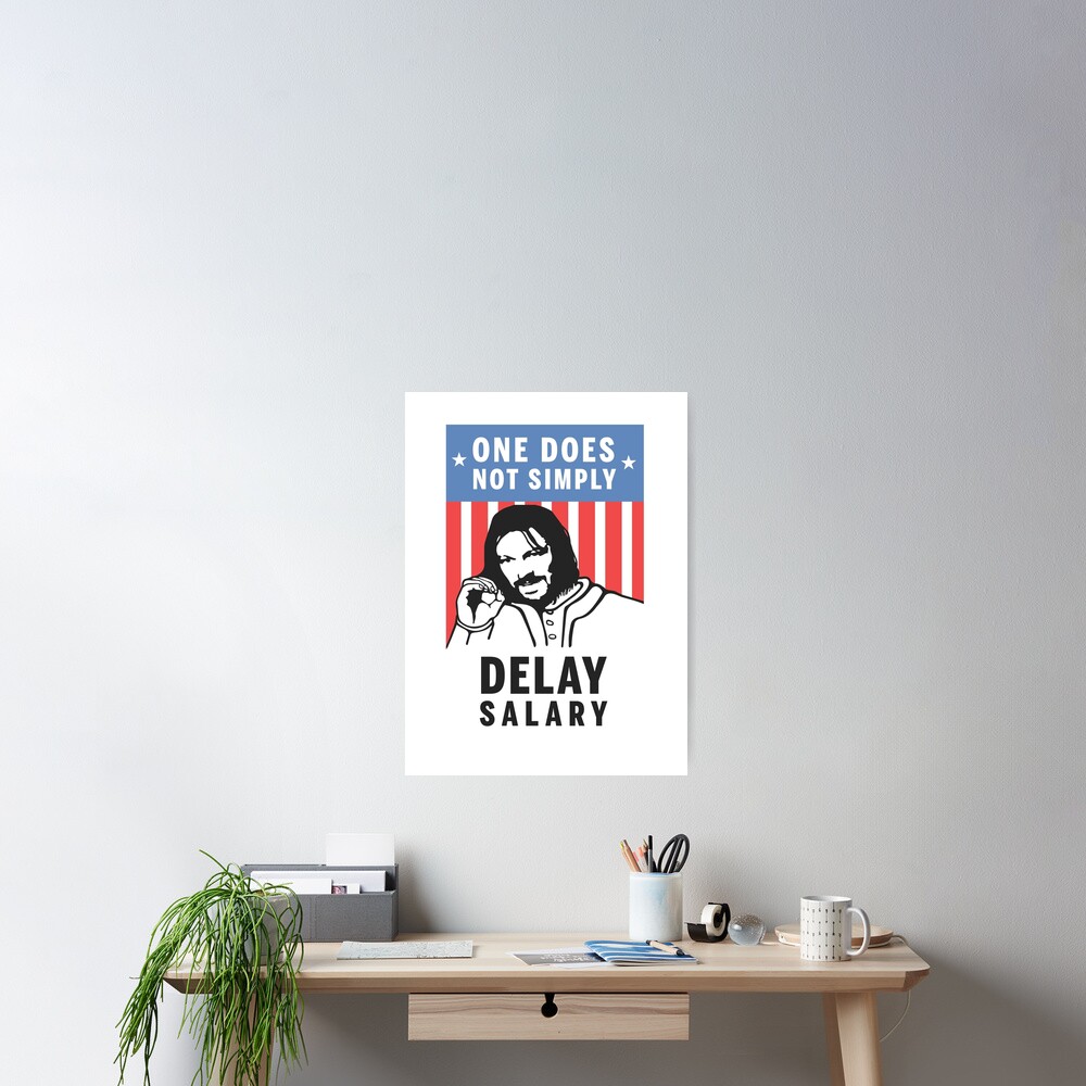 "One does not simply delay salary" Sticker for Sale by fiskooriginal ...