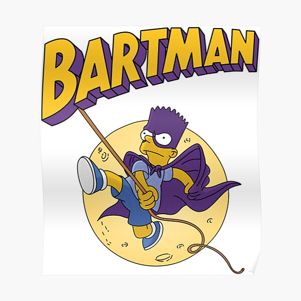 "Bart bartman" Poster by KevinHarts | Redbubble