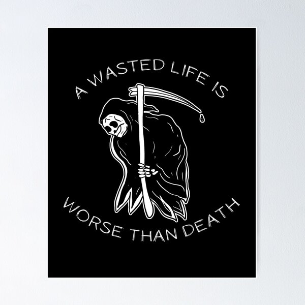 "Tattoo Art Skeleton With Scythe Wasted Life Worse Than Death" Poster ...
