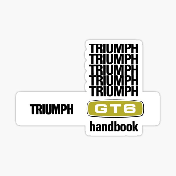 "TRIUMPH GT6 - OWNER'S HANDBOOK" Sticker by ThrowbackM2 | Redbubble