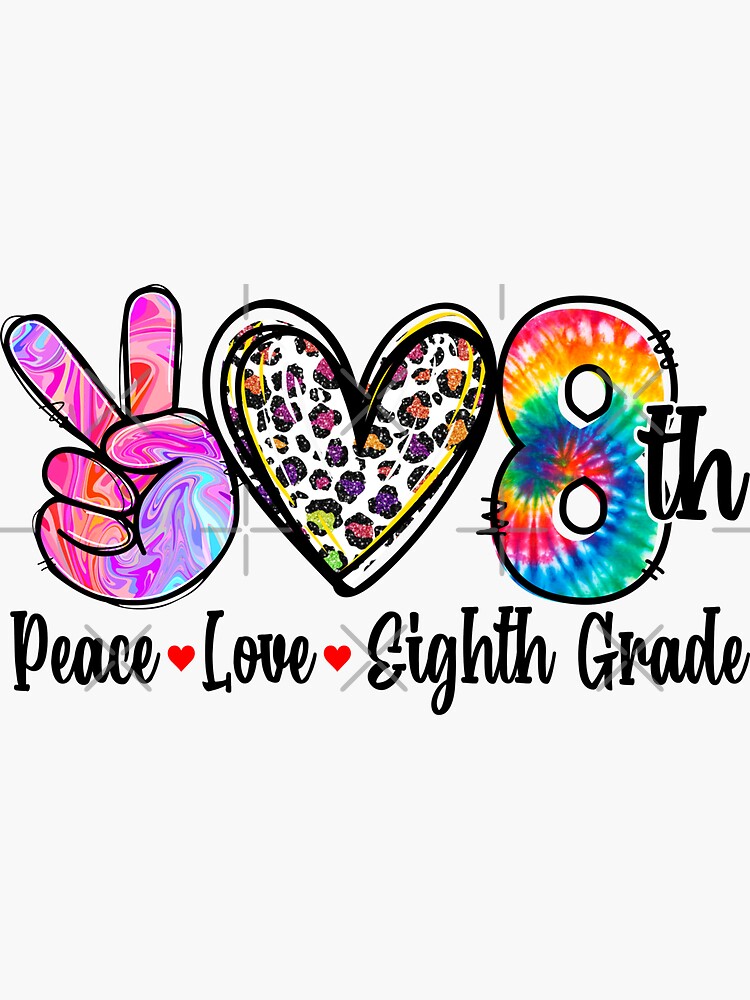 "Peace Love 8th Grade" Sticker for Sale by SpecialGift79 | Redbubble