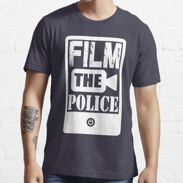 "FILM THE POLICE (white)" T-shirt for Sale by absenthero | Redbubble ...