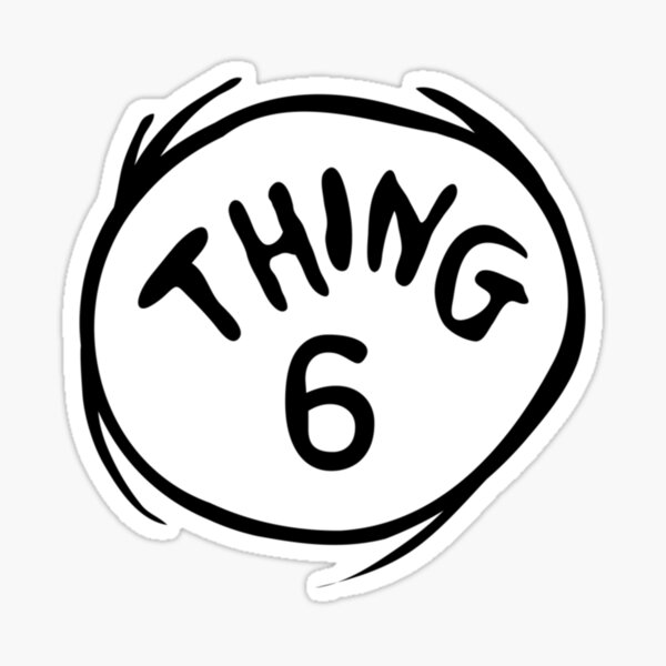 "Dr Seuss, thing 6" Sticker for Sale by DKshowmaker | Redbubble