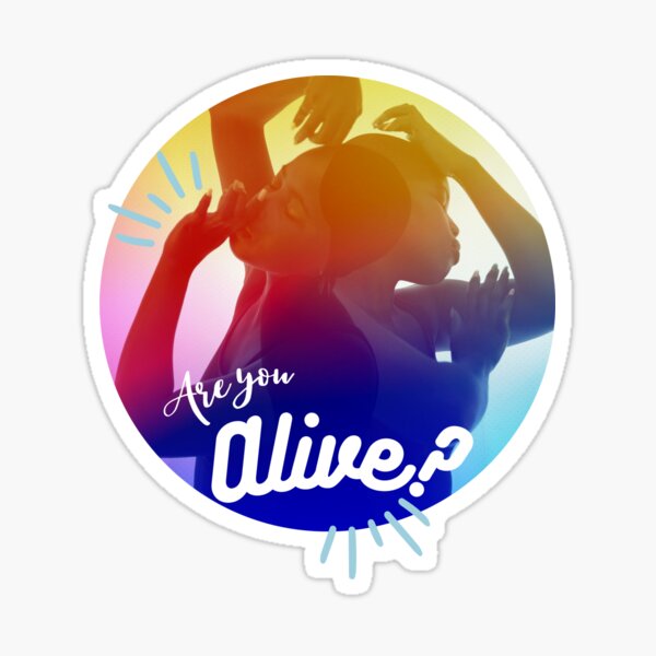 "Are You Alive? / Motivation Design / Mindset: Positive! " Sticker for ...