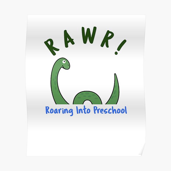 "Roaring Into Preschool RAWR ! " Poster for Sale by SS-Trend-House ...