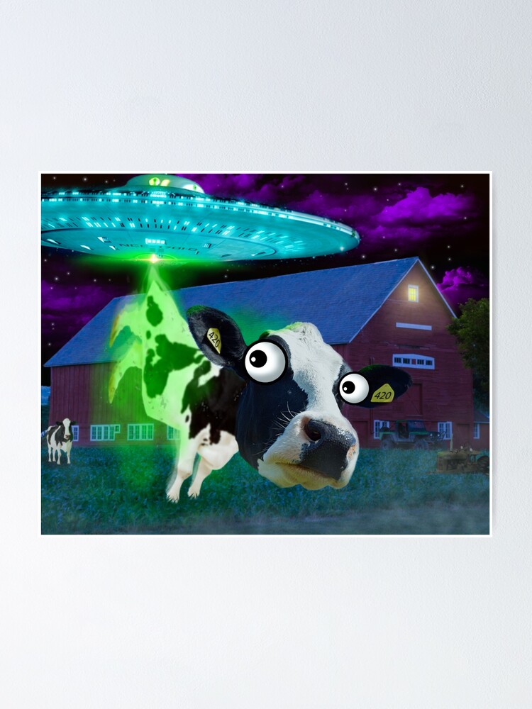 "Aliens Abducting Cow #420" Poster for Sale by ETVdesign | Redbubble