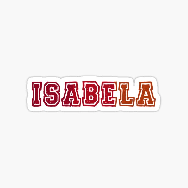 "ISABELA" Sticker for Sale by ruviogevio | Redbubble