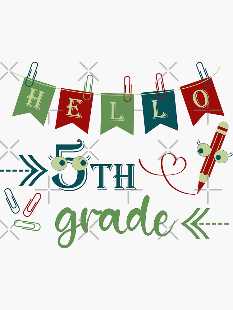 "Hello fifth grade Hello 5th grade" Sticker for Sale by CutieBlue ...