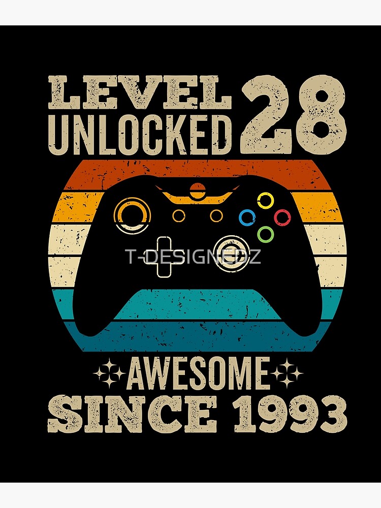 "level 28 unlocked awesome since 1993, 28th birthday, 28th birthday ...