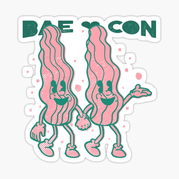 "Bae Bacon" Sticker for Sale by LeKoolTee | Redbubble