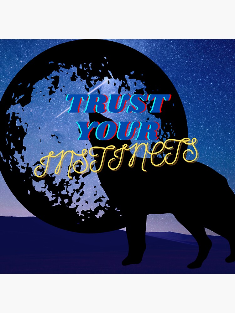 "Trust your instincts (wolf)" Sticker for Sale by Brinzel | Redbubble
