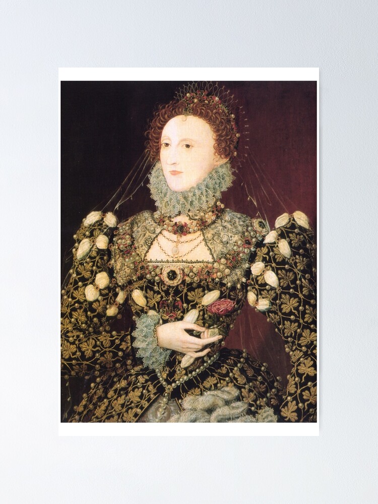 "Queen Elizabeth I. The Phoenix portrait." Poster for Sale by ...