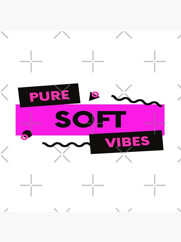 "PURE SOFT VIBES TWO SMALL RECTANGLES AND ONE BIG RECTANGLE WITH BLACK ...