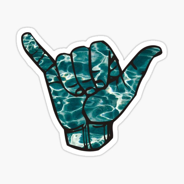 "Water Aloha Hang Loose Shaka Hawaii Hand Sign" Sticker for Sale by ...